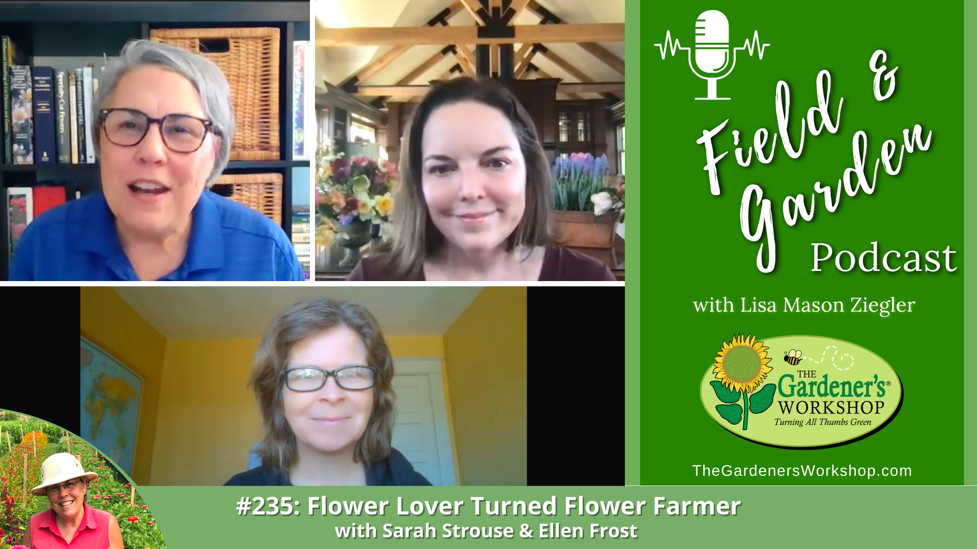 #235: Flower Lover Turned Flower Farmer with Sarah Strouse & Ellen Fro ...